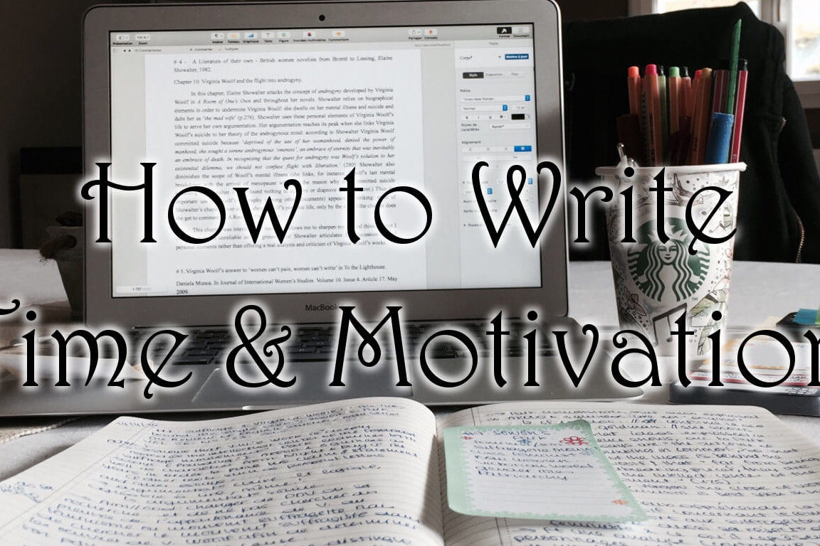 How to Write: Time & Motivation | Almond Press