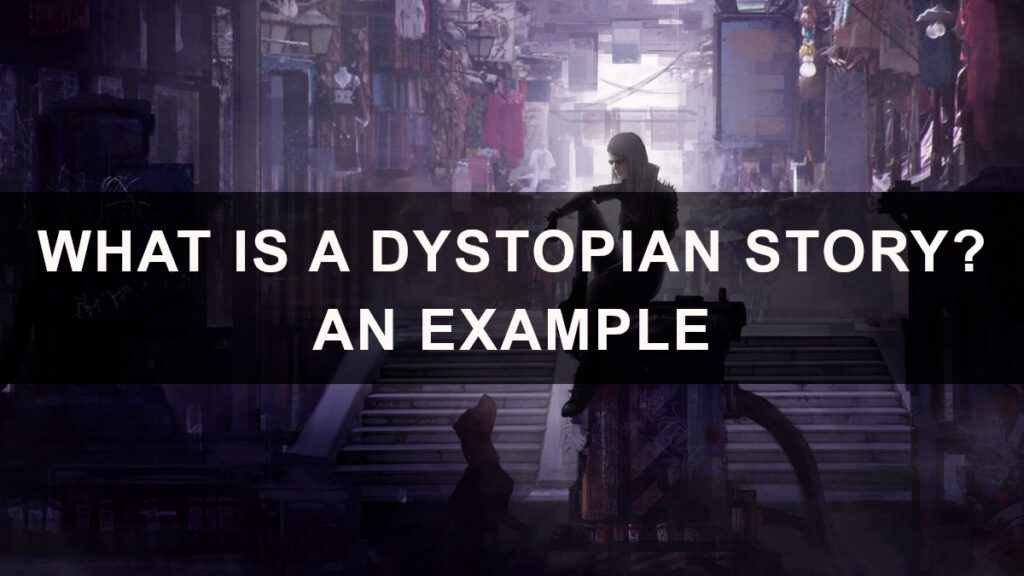 What is a dystopian story? | Almond Press